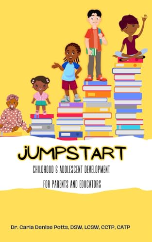 JUMPSTART Childhood & Adolescent Development by Carla Potts | Goodreads