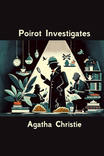 Poirot Investigates by Agatha Christie | Goodreads