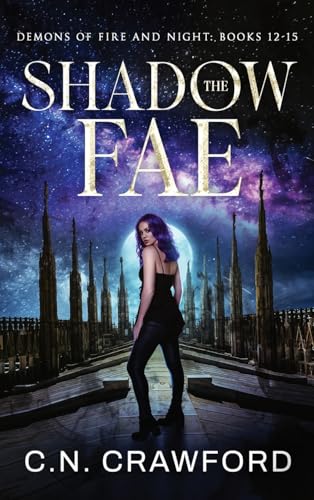 The Shadow Fae: Books 12-15 by C.N. Crawford | Goodreads