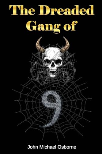 The Dreaded Gang of Nine by John Michael Osborne | Goodreads