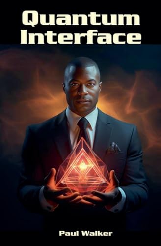 Quantum Interface (1) by Paul Walker | Goodreads