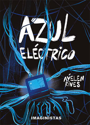 Azul eléctrico by Ayelén Rives | Goodreads
