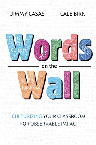 Words on the Wall: Culturizing Your Classroom For Observable Impact by ...