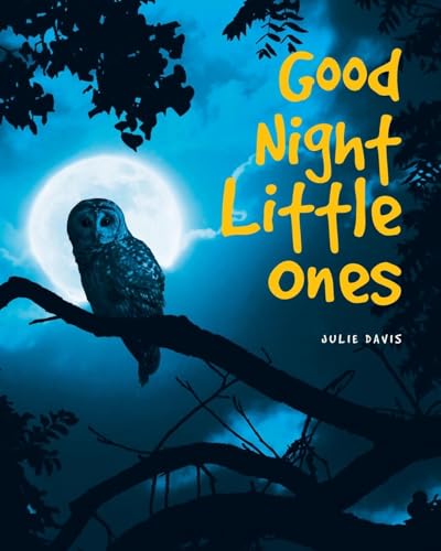 Good Night Little Ones by Julie Davis | Goodreads