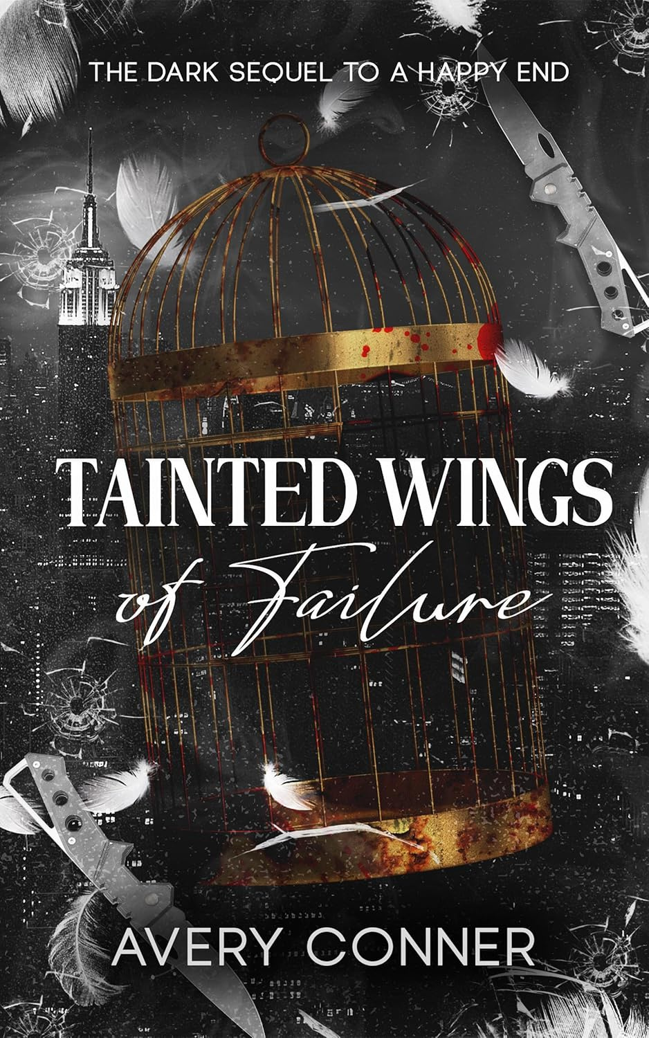 Tainted Wings of Failure (Set of White Wings #2) by Avery Conner ...