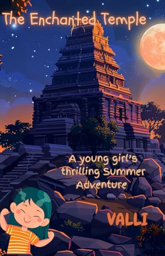 The Enchanted Temple: A Young Girl's Thrilling Summer Adventure by ...