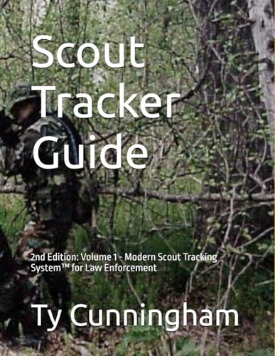 Scout Tracker Guide: Modern Scout Tracking System™ for Law Enforcement ...