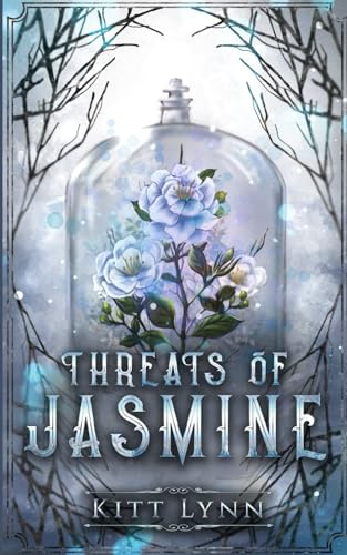 Threats of Jasmine: Book Three in the Broken Omegas Series by Kitt Lynn ...