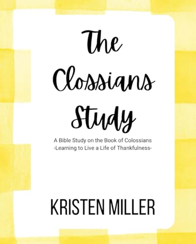 The Colossians Study: A Bible Study on the Book of Colossians -Learning ...
