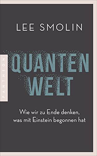 Quantenwelt: Wie Wir Zu Ende Denken, Was mit Einstein Begonnen Hat by ...