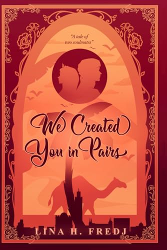 We Created You in Pairs: Book 2 by Lina H. Fredj | Goodreads