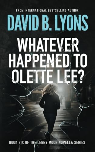 Whatever Happened To Olette Lee? by David B. Lyons | Goodreads