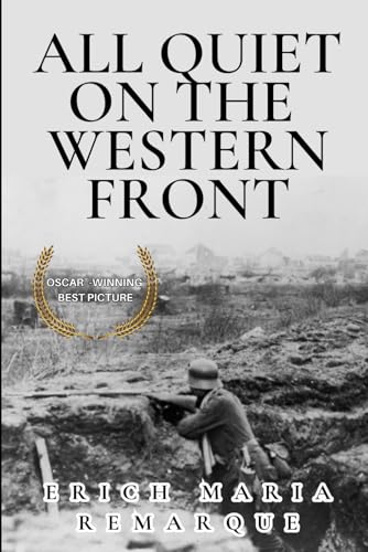 All Quiet On The Western Front by Erich Maria Remarque | Goodreads