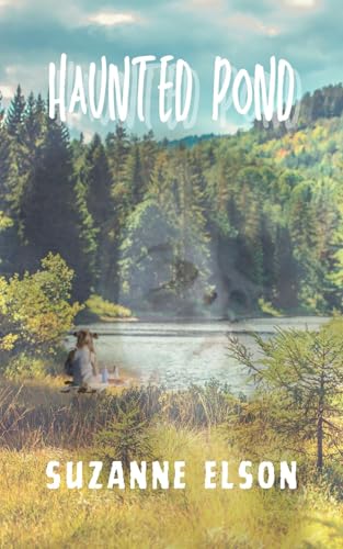 Haunted Pond by Suzanne Elson | Goodreads