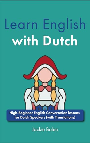 Learn English with Dutch: High-Beginner English Conversation lessons ...