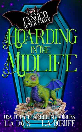 Hoarding in the Midlife: A Life After Magic Mystery by L.A. Boruff ...