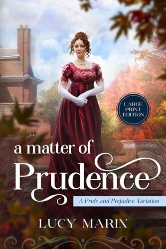 A Matter of Prudence: A Variation of Jane Austen's Pride and Prejudice ...