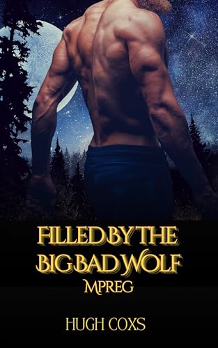 Filled By the Big Bad Wolf mpreg by Hugh Coxs | Goodreads