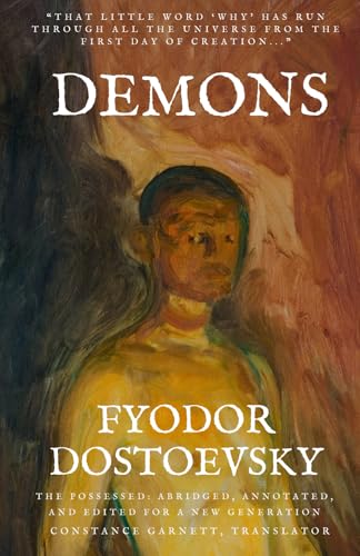 Demons: The Possessed: Abridged, Annotated, and Edited for a New ...