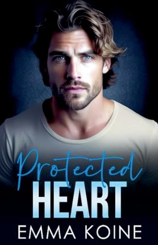 Protected Heart by Emma Koine | Goodreads