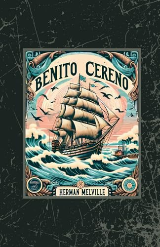 Benito Cereno by Herman Melville | Goodreads