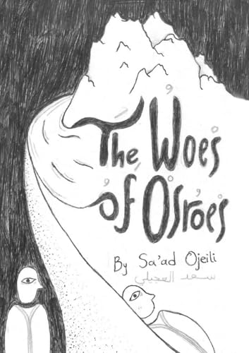 The Woes of Osroes by Sa'ad Ojeili | Goodreads