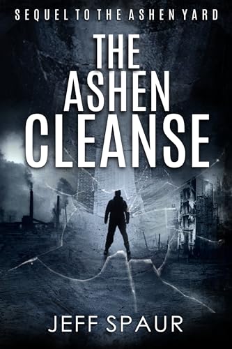 The Ashen Cleanse by Jeff Spaur | Goodreads