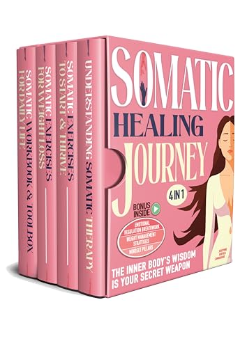 Somatic Healing Journey (4 in 1): Unlock Unspoken Body-Mind Connection ...
