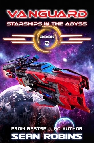 Vanguard : An Epic Space Opera/Alien Invasion Adventure by Sean Robins ...