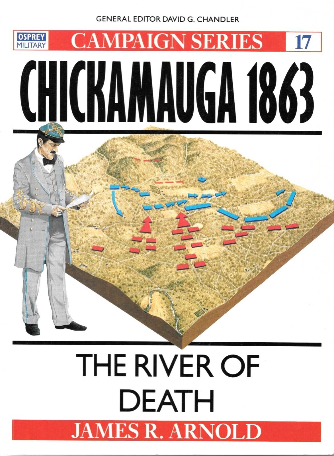 Chickamauga 1863: The river of death by James R. Arnold | Goodreads
