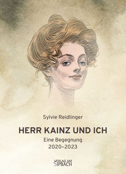 HERR KAINZ UND ICH: Eine Begegnung by Sylvie Reidlinger | Goodreads