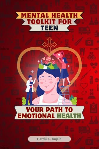 Teen Mental Health Toolkit - Practical strategies for emotional well ...