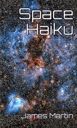 Space Haiku by James Martin | Goodreads