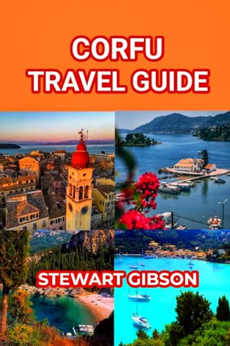CORFU TRAVEL GUIDE by Stewart Gibson | Goodreads