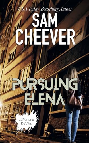 Pursuing Elena: Heart-pounding Romantic Suspense with a Mysterious ...