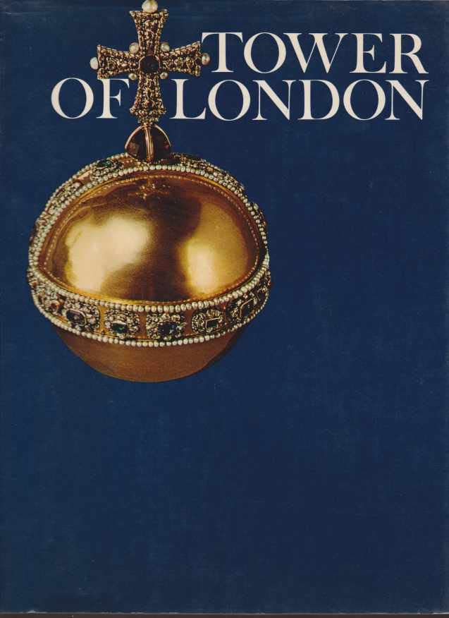 Tower of London (Wonders of Man) by Christopher Hibbert | Goodreads