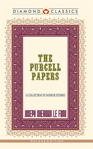 The Purcell Papers by J. Sheridan Le Fanu | Goodreads