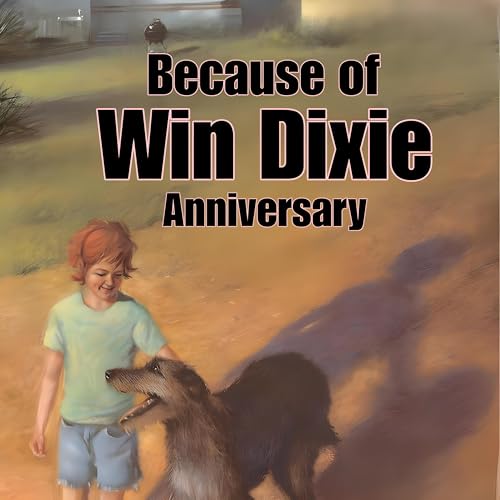 Because of Win Dixie Anniversary: Win Dixie's Anniversary Celebration ...