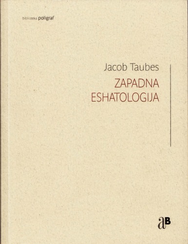Zapadna eshatologija by Jacob Taubes | Goodreads