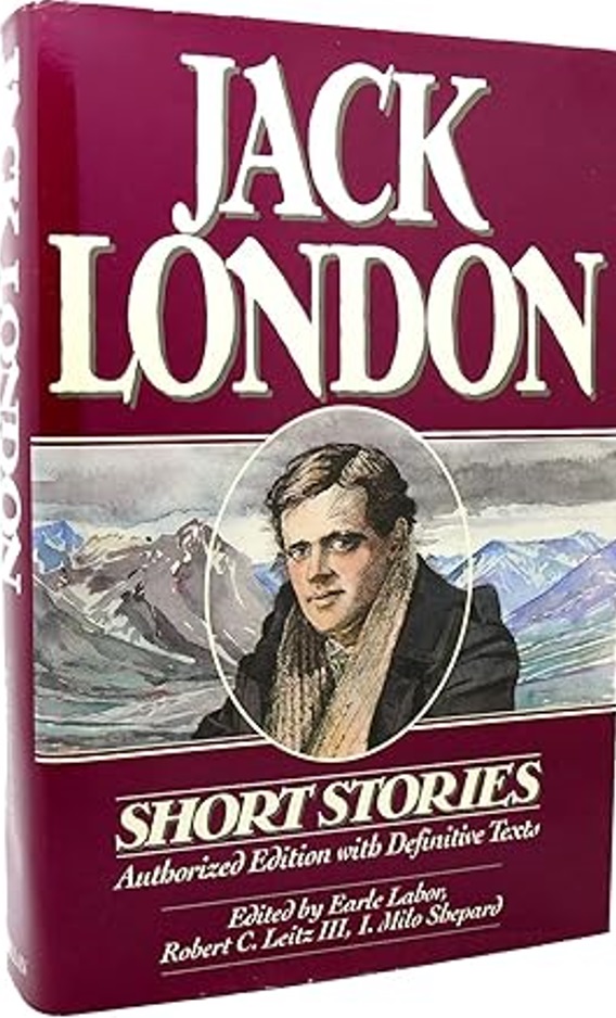 Short Stories of Jack London: Authorized One-Volume Edition by Jack ...