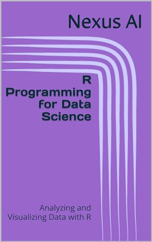 R Programming For Data Science Analyzing And Visualizing Data With R 6272