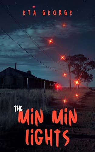The Min Min Lights (Terrors Down Under Collection, #3) by Eta George ...