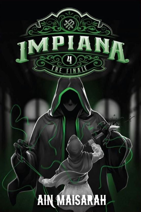 Impiana 4: The Finale (Impiana, #4) by Ain Maisarah | Goodreads