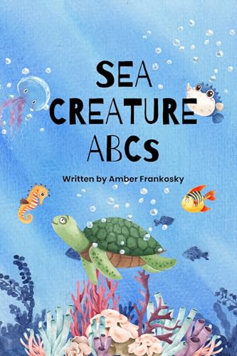 Learn the ABCs with Sea Creatures: Learn the alphabet and educational ...