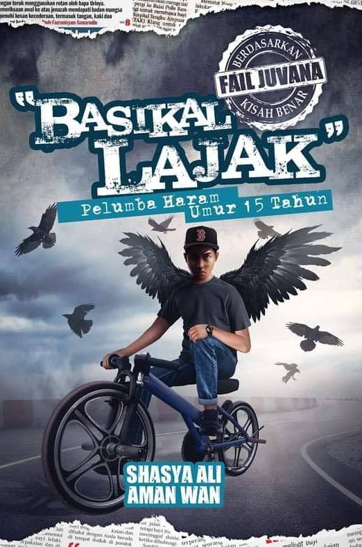 Basikal Lajak: Pelumba Haram Umur 15 Tahun by Shasya Ali | Goodreads