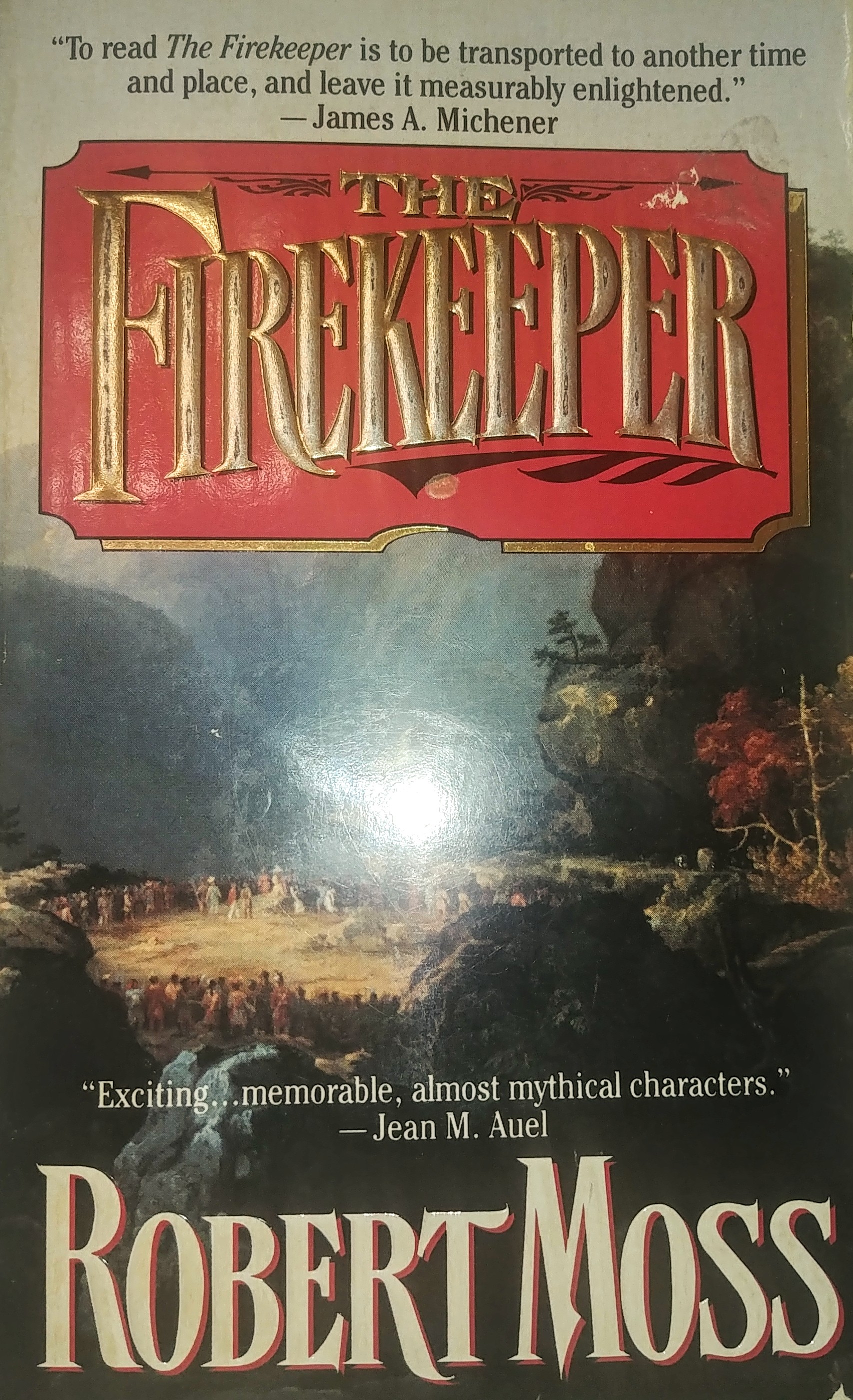The Firekeeper: A Narrative of the Eastern Frontier by Robert Moss ...