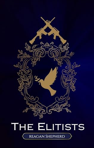 The Elitists by Reagan Shepherd | Goodreads