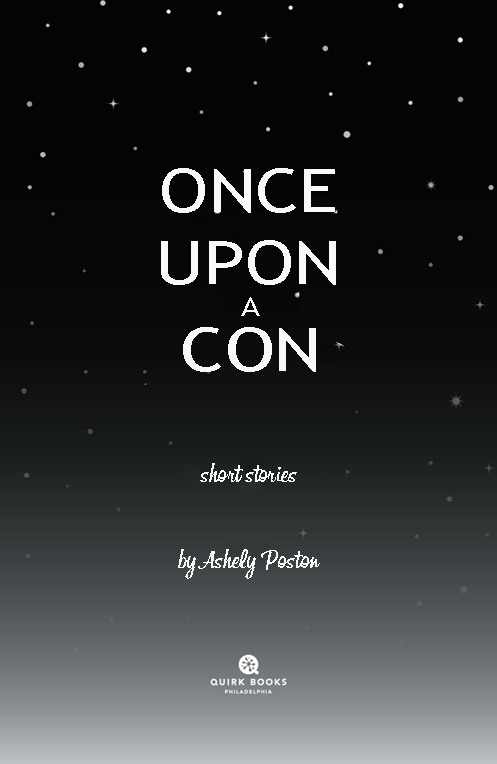 Once Upon A Con - Short Story Trilogy by Ashley Poston | Goodreads