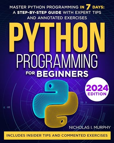 The Python Programming: A Complete Beginners Guide To Python, Covering ...