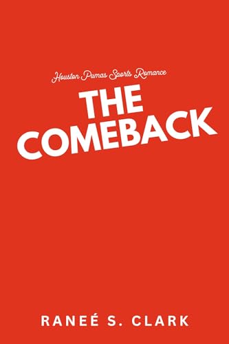 The Comeback: A Sweet Sports Romance Inspired by Jane Austen by Ranee S ...